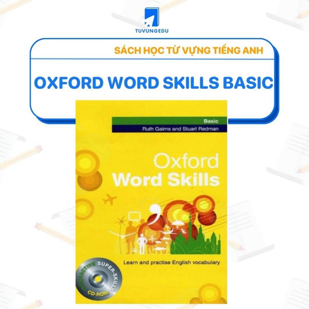 [PDF] Tải bộ 3 sách Oxford Word Skills bản đẹp, miễn phí!